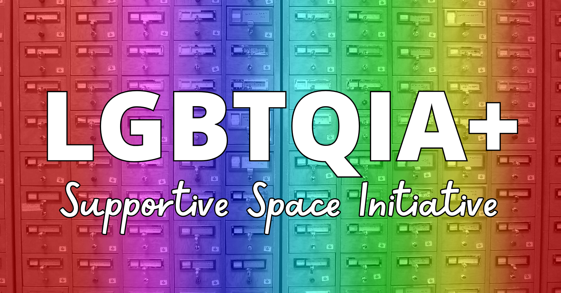 LGBTQIA+ Supportive Space Initiative